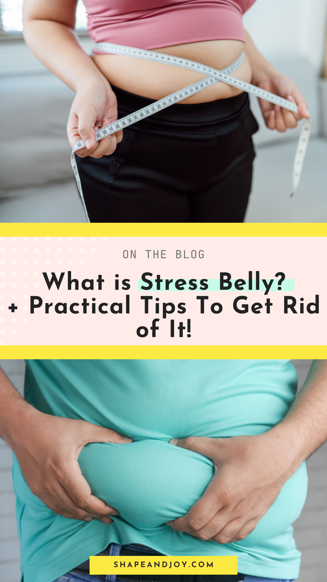Get Rid of Stress Belly: Practical Tips - Shape & Joy