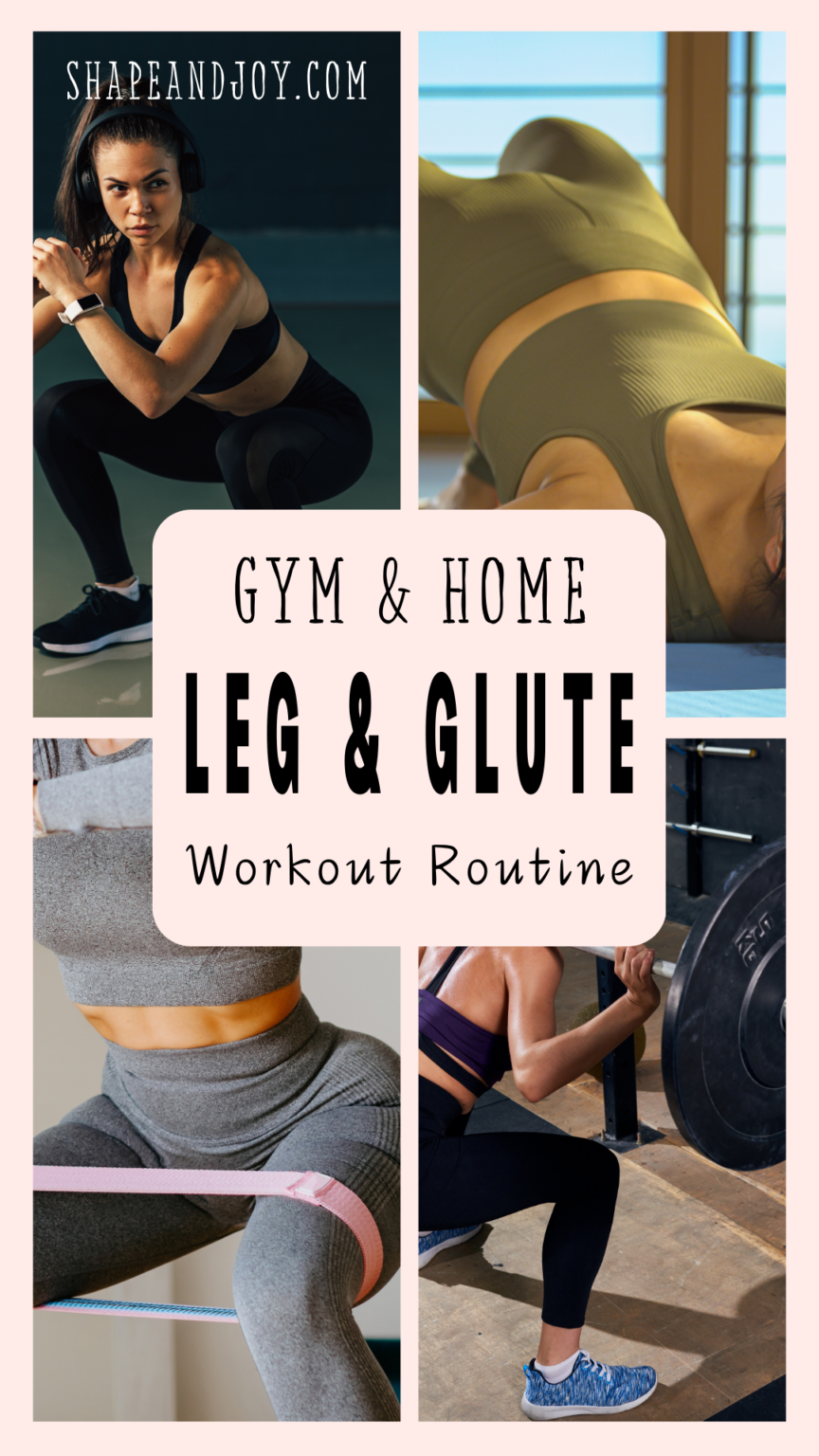 Complete Leg and Glute Workout Plan: From Home to Gym - Shape & Joy