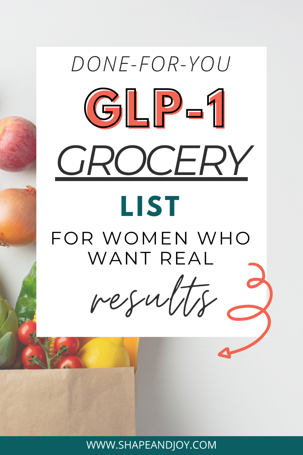 The Ultimate GLP-1 Grocery List: 10 Foods to Keep Weight Off for Good - Shape & Joy