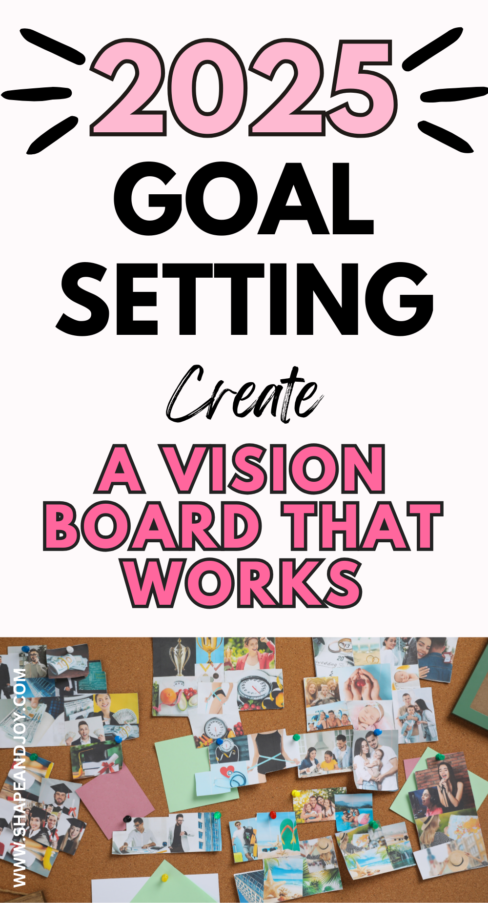 9 Goals That Belong on Every 2025 Vision Board - Shape & Joy