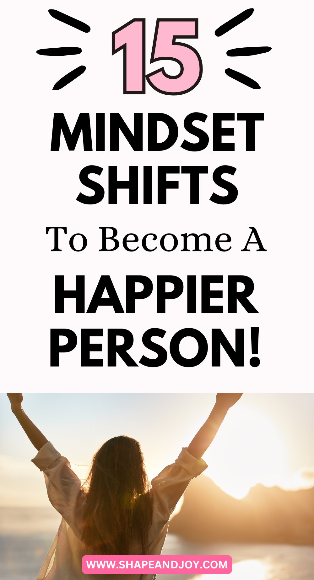 15 Happiness Tips That Will Make Life More Enjoyable - Shape & Joy