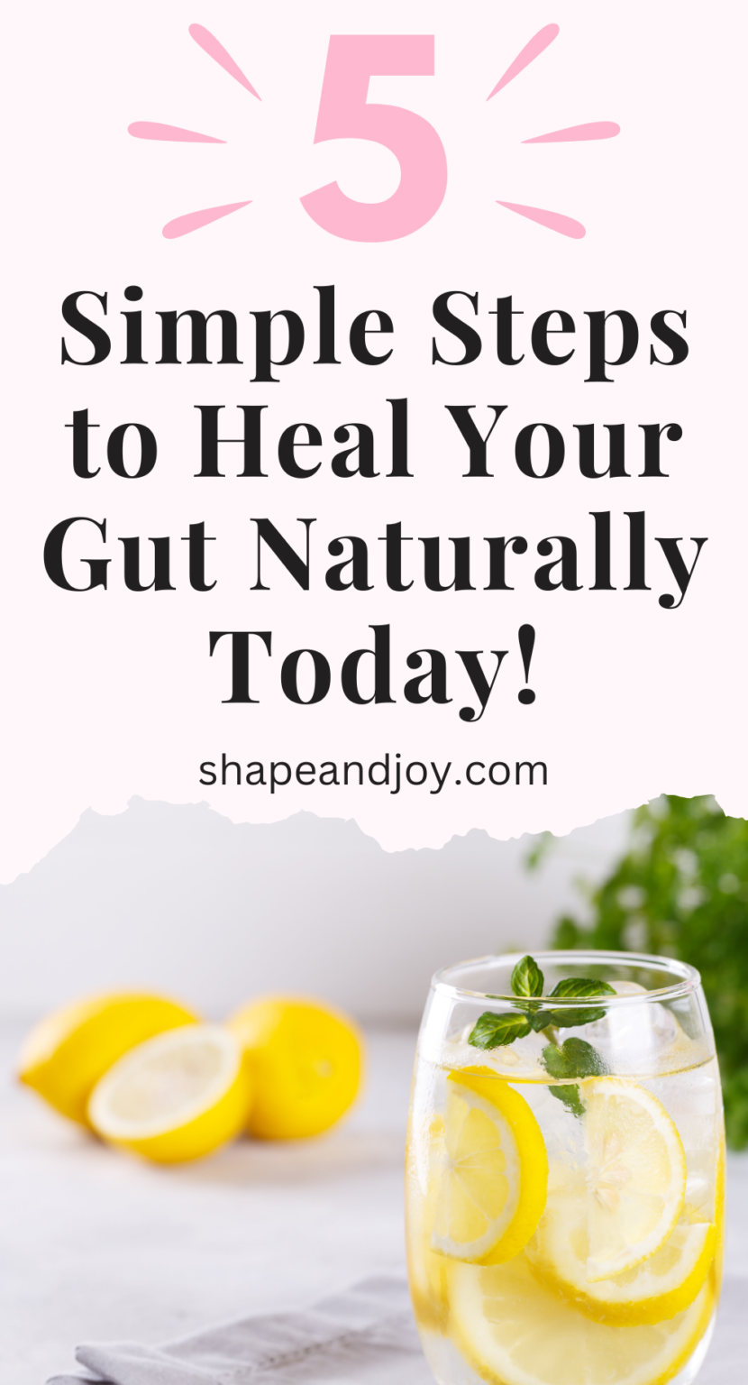 Happy Gut, Happy Life: Easy Tips for Gut Healing - Shape & Joy