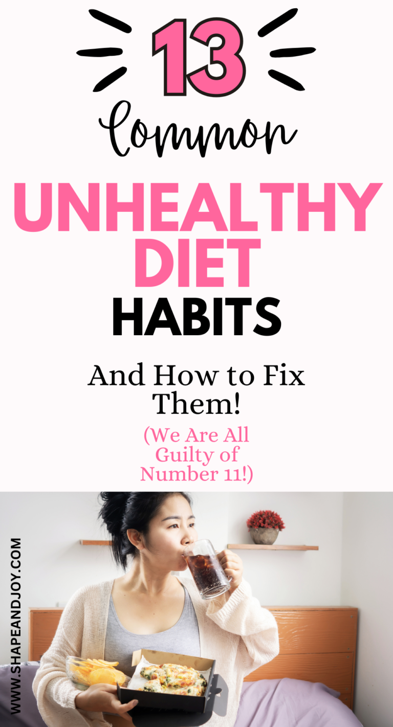 13 Common Unhealthy Diet Habits (and How to Fix Them!) - Shape & Joy