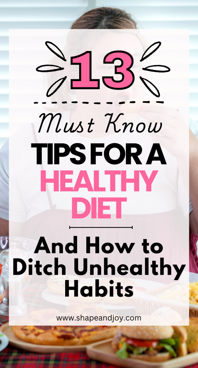 13 Common Unhealthy Diet Habits (and How to Fix Them!) - Shape & Joy