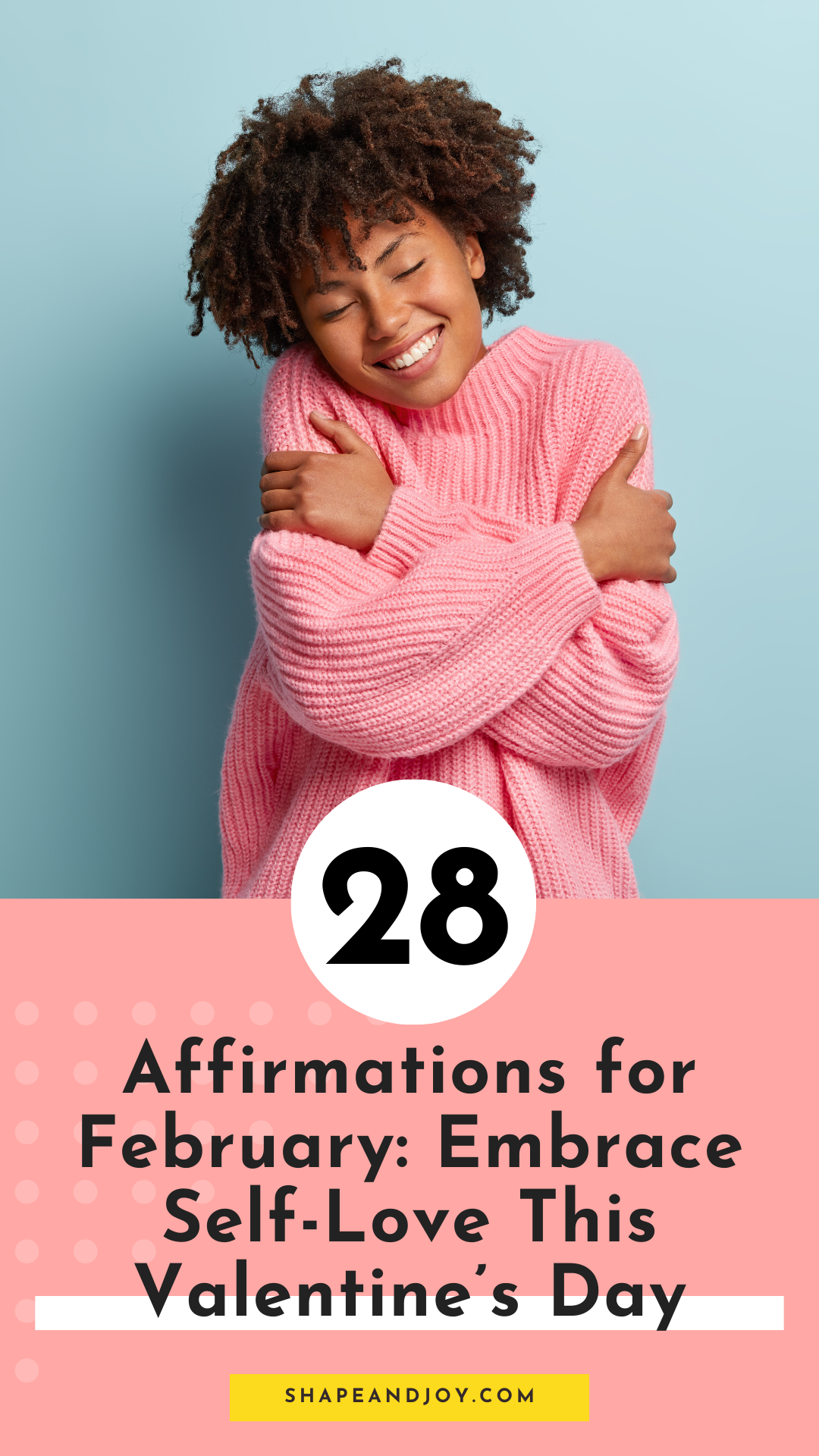 28 Affirmations for February: Embrace Self-Love This Valentine’s Day ...