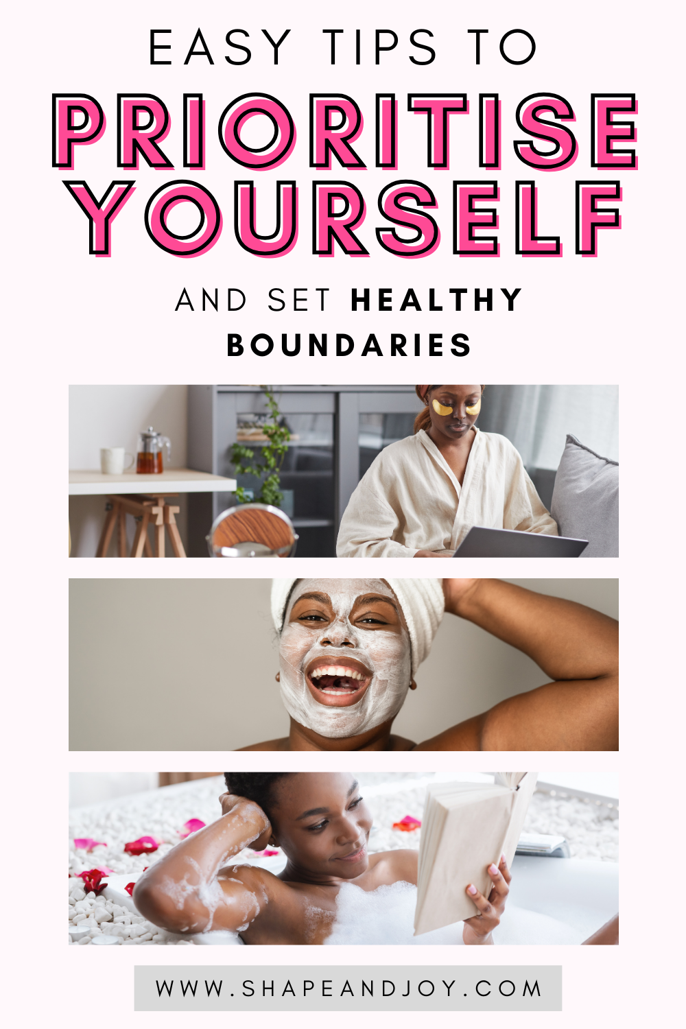 How to Prioritise Yourself Without Feeling Guilty - Shape & Joy
