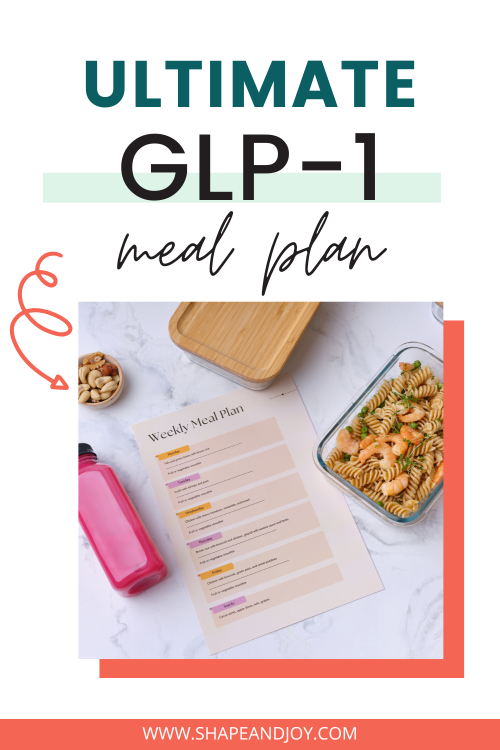 The Ultimate GLP-1 Meal Plan: Easy, Protein-Packed Meals for Weight Loss - Shape & Joy