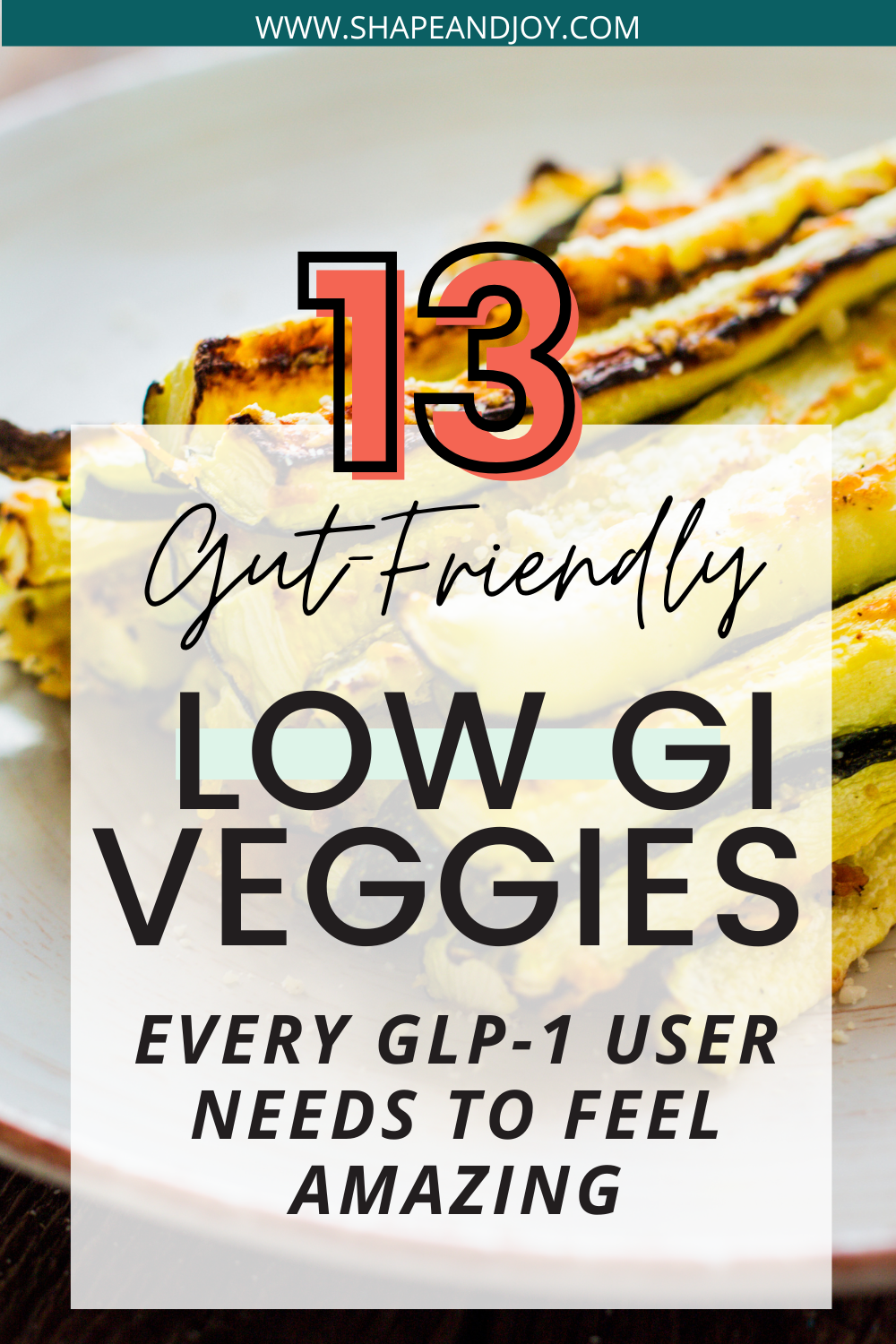 Best Low GI Vegetables to Bulk Up Your GLP-1 Meals Without the Bloat ...