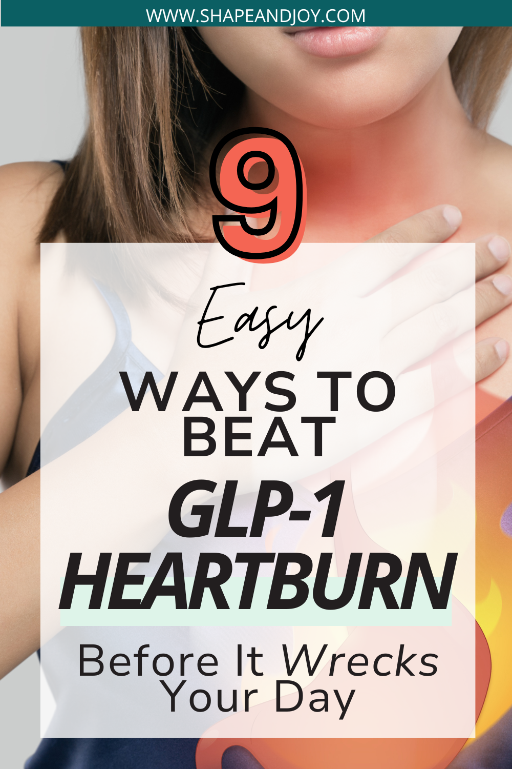 GLP-1 Heartburn & Acid Reflux: 9 Ways to Stop the Burn - Shape & Joy