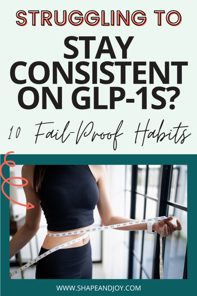 10 Real-Life Ways to Stay Consistent on GLP-1s When Motivation Disappears - Shape & Joy
