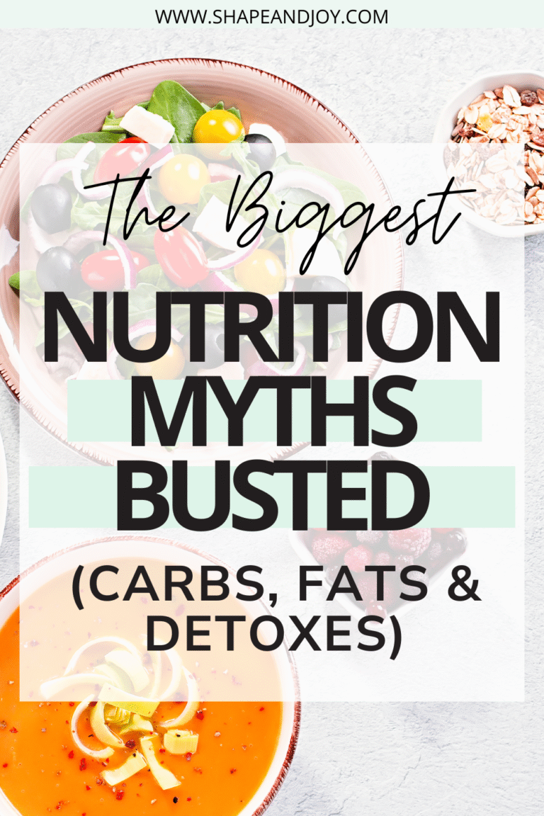 The 5 Biggest Nutrition Myths Holding You Back - Shape & Joy
