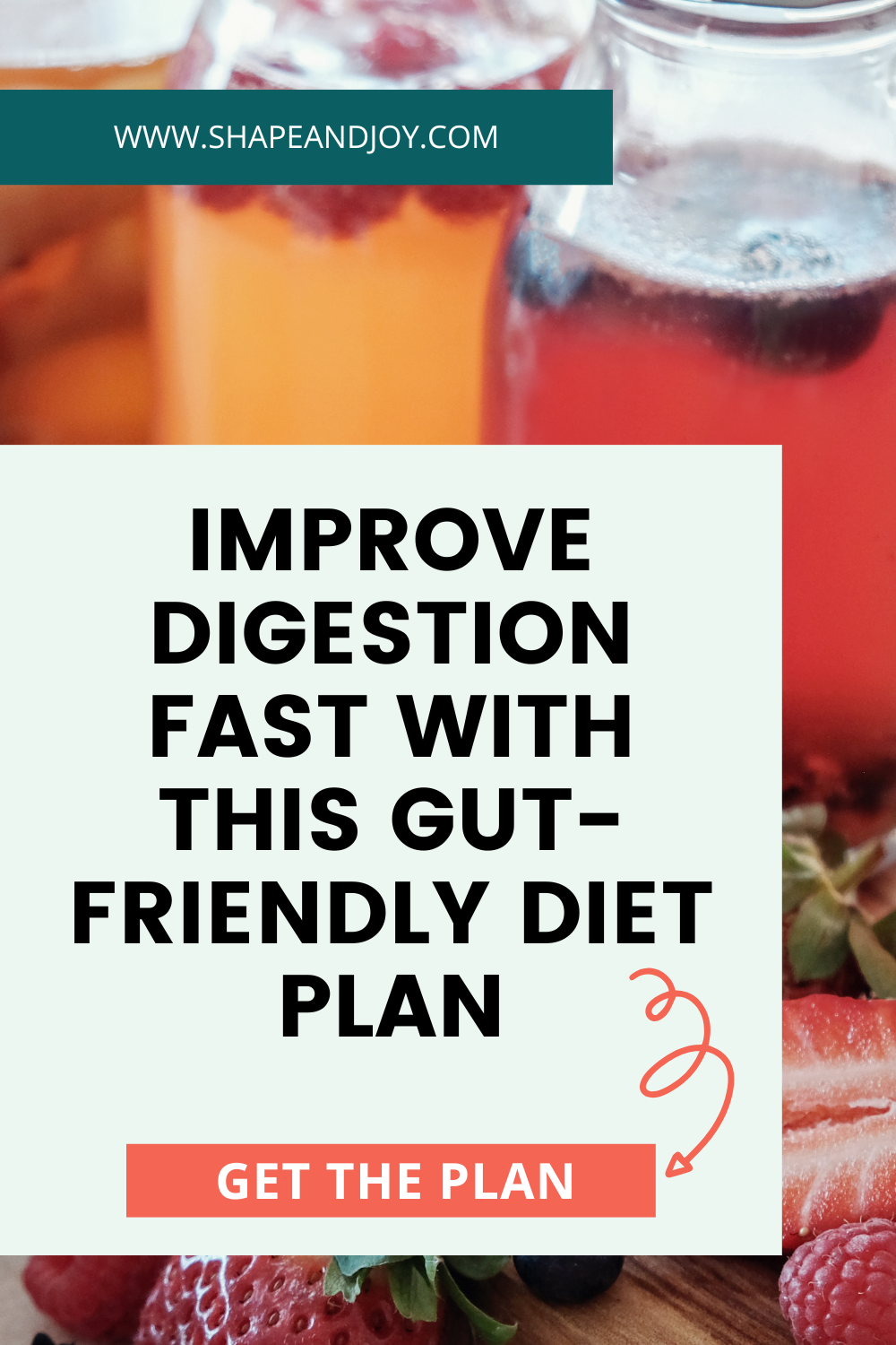 The Ultimate Gut-Friendly Diet Plan (With Sample Menus) - Shape & Joy