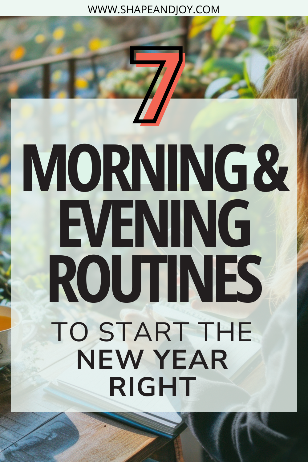 7 Morning & Evening New Year Routine Ideas - Shape & Joy